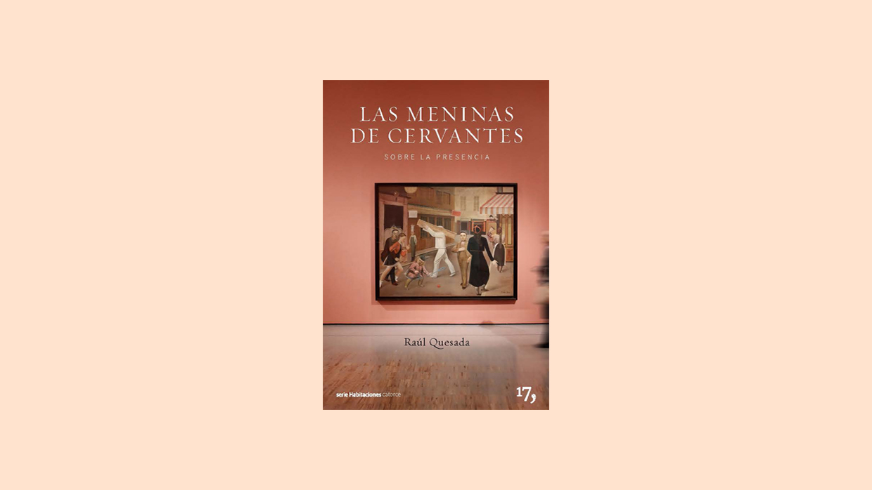 Las Meninas de Cervantes. Sobre la presencia - Portal Diecisiete